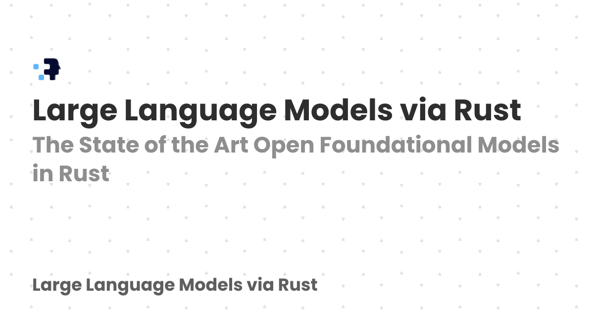 Large Language Models via Rust